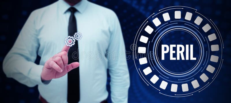 Text Sign Showing Peril. Business Showcase Indicates Something ... Text Sign Showing Peril. Business Showcase Indicates Something ...