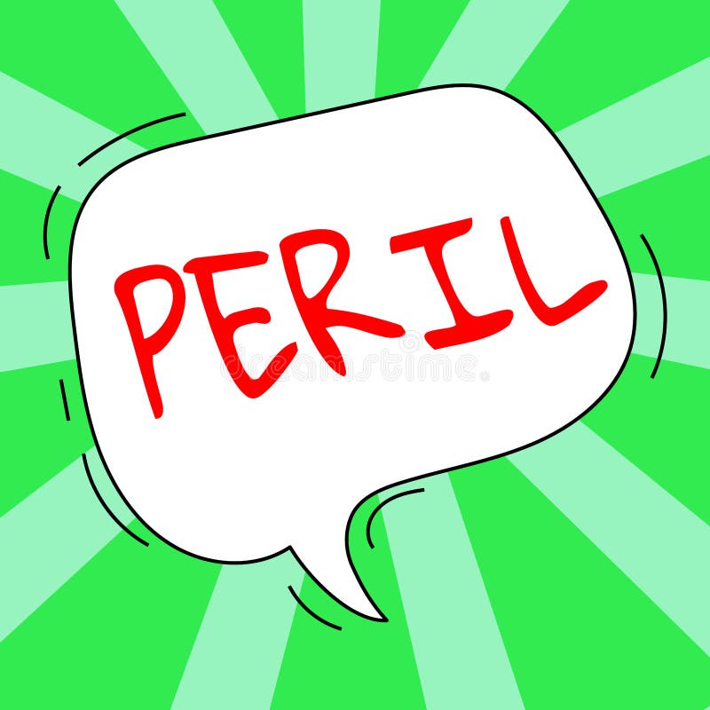 Text Sign Showing Peril. Concept Meaning Indicates Something Extremely ...