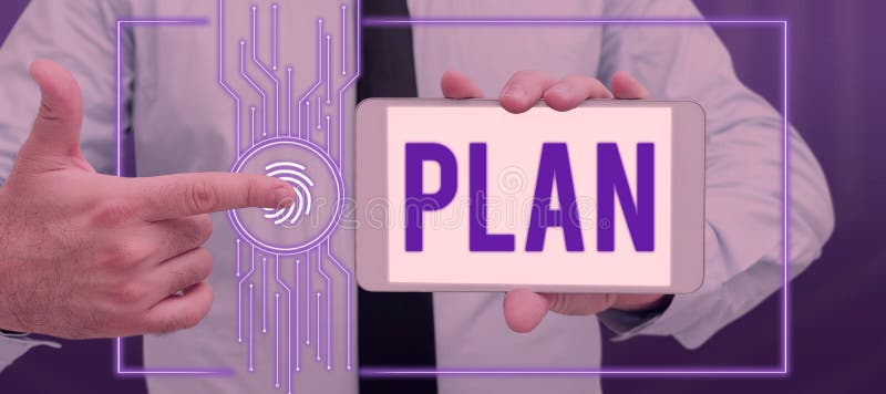 Text Sign Showing Plan. Word Written on Start of a Detailed Proposal of ...