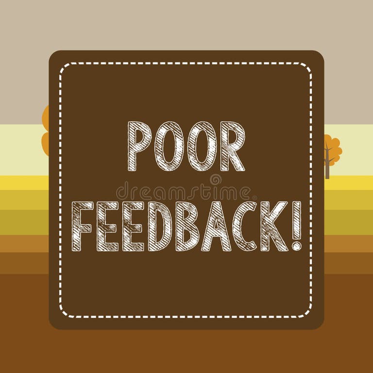 Text Sign Showing Poor Feedback. Conceptual Photo a Response or ...