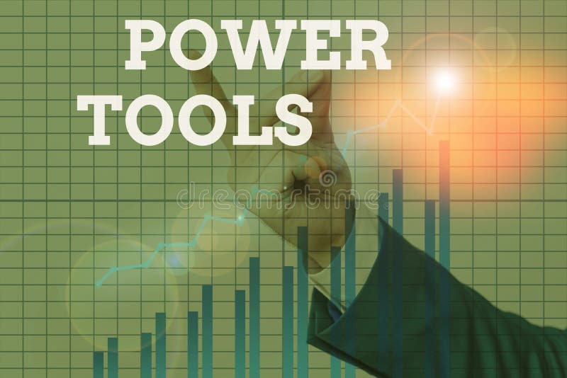 Text Sign Showing Power Tools. Conceptual Photo Tool that is Actuated ...