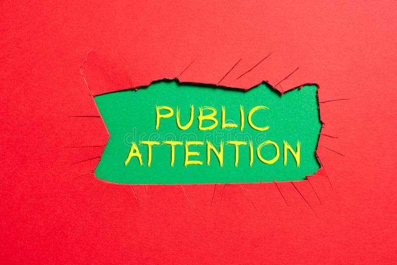 Text Sign Showing Public Attention. Business Idea the Attention or ... Text Sign Showing Public Attention. Business Idea the Attention or ...
