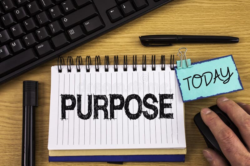 Text Sign Showing Purpose. Conceptual Photo Reason for Doing Something ...