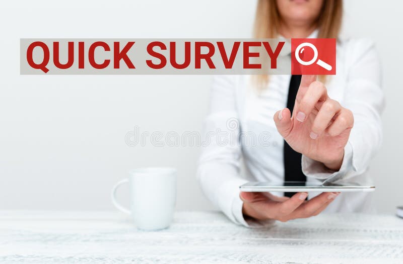 Text Sign Showing Quick Survey. Business Concept Questionnaire that the ... Text Sign Showing Quick Survey. Business Concept Questionnaire that the ...