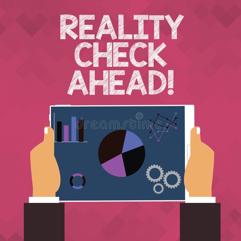 Text Sign Showing Reality Check Ahead. Conceptual Photo Consider Facts ... Text Sign Showing Reality Check Ahead. Conceptual Photo Consider Facts ...
