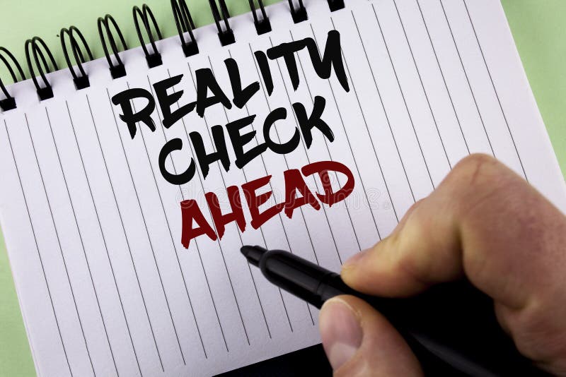 Text Sign Showing Reality Check Ahead. Conceptual Photo Unveil Truth ... Text Sign Showing Reality Check Ahead. Conceptual Photo Unveil Truth ...