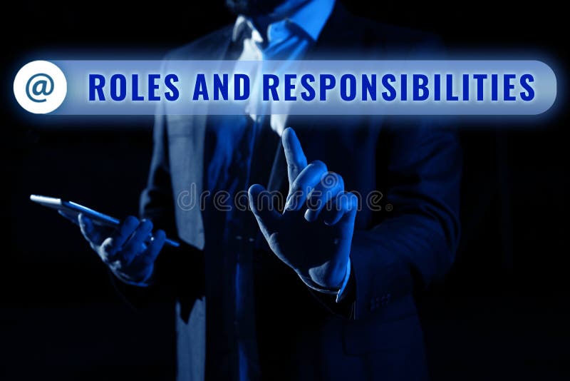 Text Sign Showing Roles and Responsibilities. Business Approach ... Text Sign Showing Roles and Responsibilities. Business Approach ...