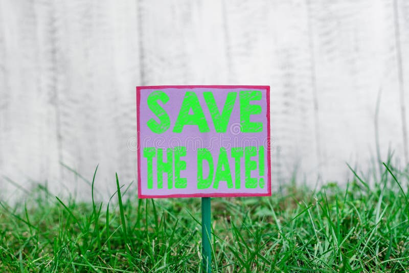 Text Sign Showing Save the Date. Conceptual Photo Remember Not Schedule ...