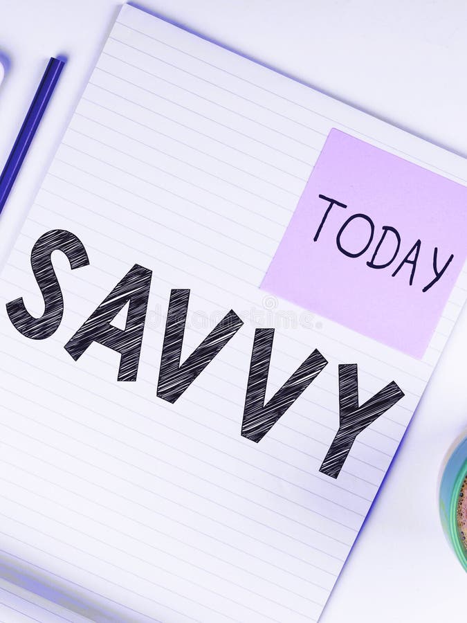 Text Sign Showing Savvy. Word Written on Having Perception ...