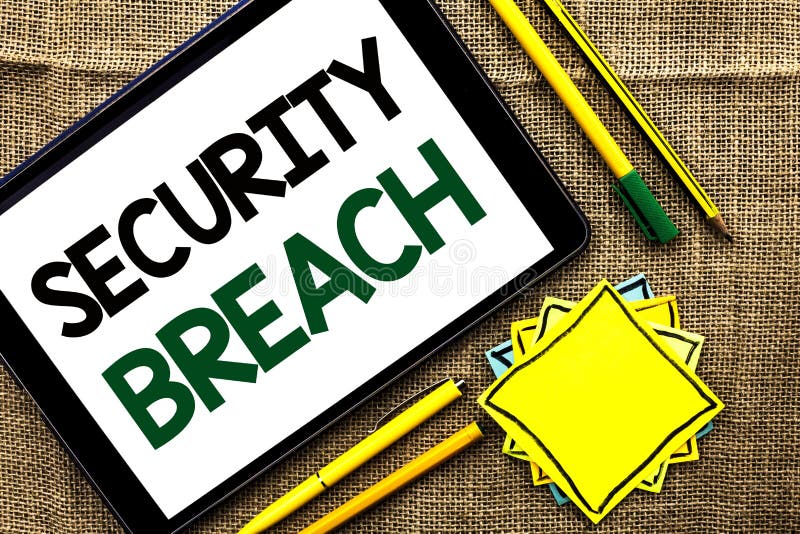 Text Sign Showing Security Breach. Conceptual Photo Unauthorized Access ...