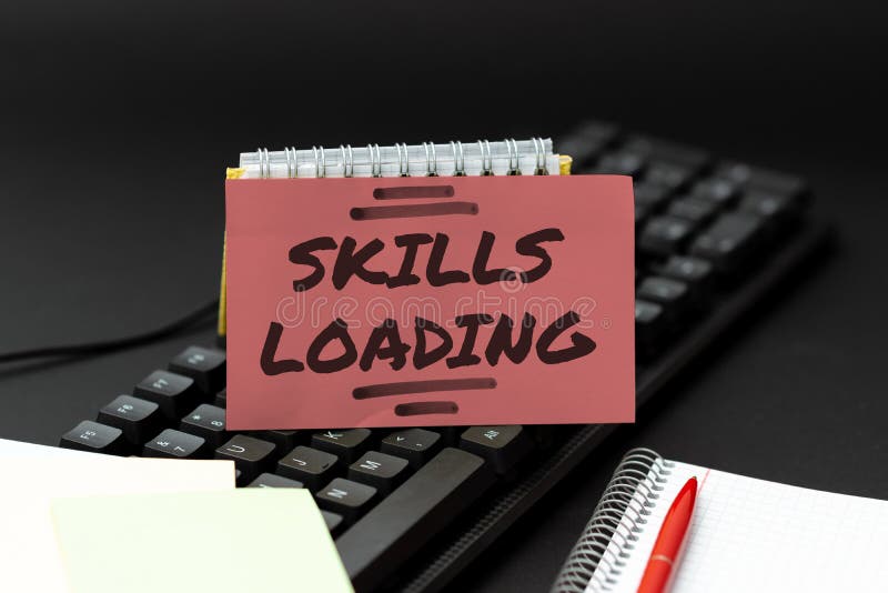 Text Sign Showing Skills Loading. Business Overview Points Out the ... Text Sign Showing Skills Loading. Business Overview Points Out the ...