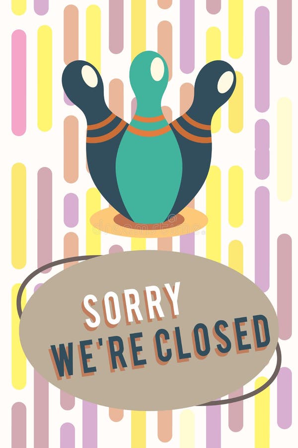 Text Sign Showing Sorry we Re are Closed. Conceptual Photo Expression ... Text Sign Showing Sorry we Re are Closed. Conceptual Photo Expression ...