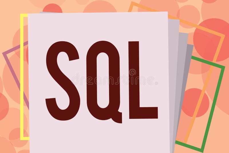 Text Sign Showing Sql Conceptual Photo A Standard Computer Language For Relational Database