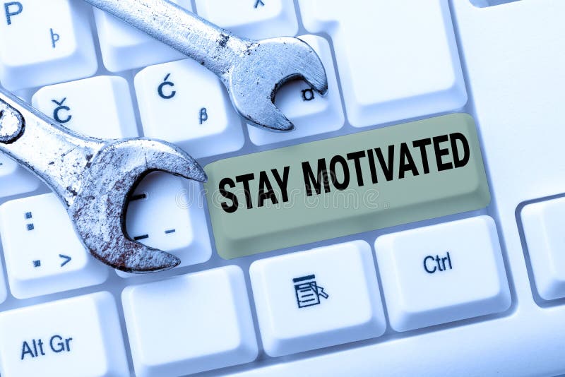 Text Sign Showing Stay Motivated. Business Overview Reward Yourself ... Text Sign Showing Stay Motivated. Business Overview Reward Yourself ...