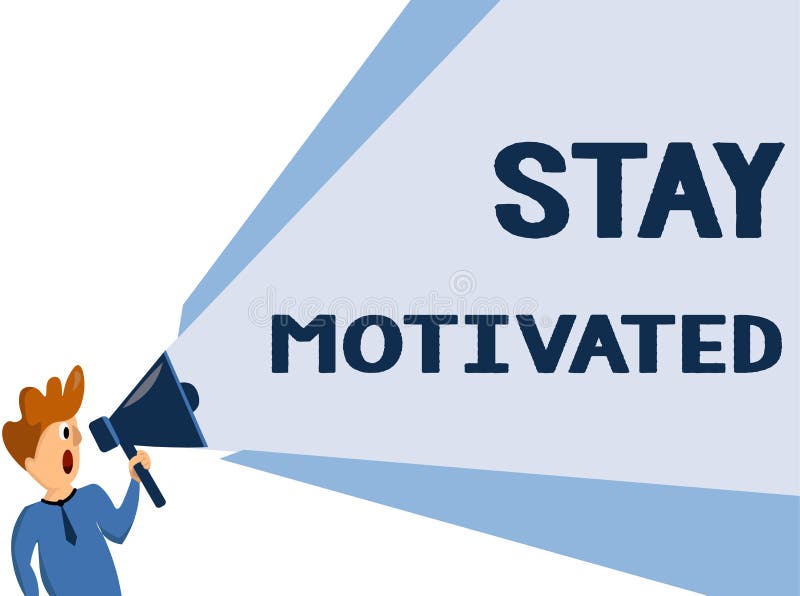 Text Sign Showing Stay Motivated. Conceptual Photo Reward Yourself ... Text Sign Showing Stay Motivated. Conceptual Photo Reward Yourself ...