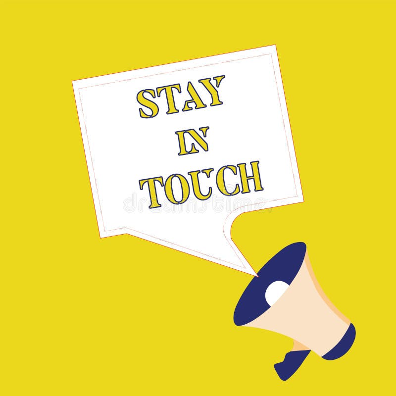 Text Sign Showing Stay in Touch. Conceptual Photo Keep Connected Thru ... Text Sign Showing Stay in Touch. Conceptual Photo Keep Connected Thru ...