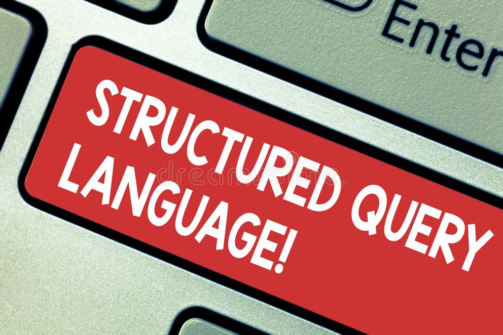 Text Sign Showing Structured Query Language. Conceptual Photo Computer Language for Relational ...