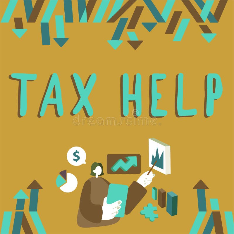 Text Sign Showing Tax Help. Business Overview Assistance from the ... Text Sign Showing Tax Help. Business Overview Assistance from the ...