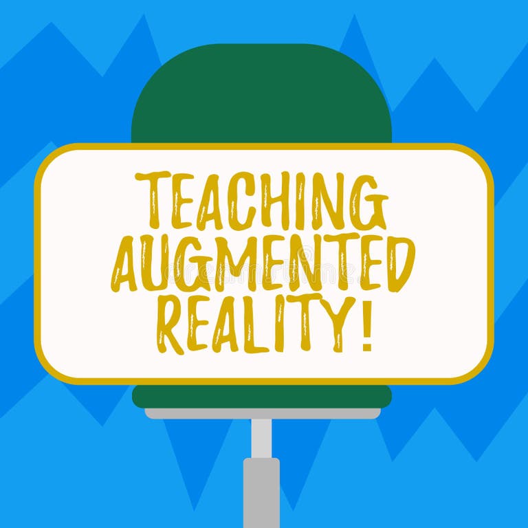 Text Sign Showing Teaching Augmented Reality. Conceptual Photo the Use ...
