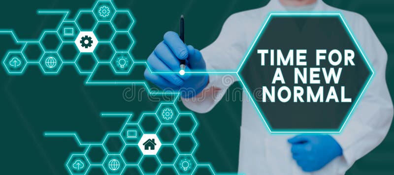 Text Sign Showing Time for a New Normal. Business Overview Make a Big ...
