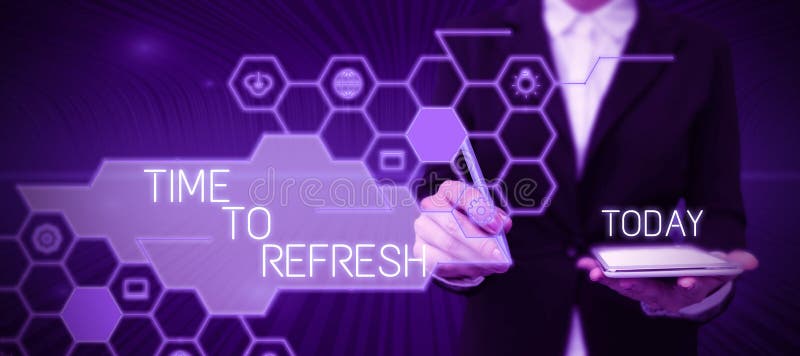 Text Sign Showing Time To Refresh. Conceptual Photo Right Moment To ... Text Sign Showing Time To Refresh. Conceptual Photo Right Moment To ...