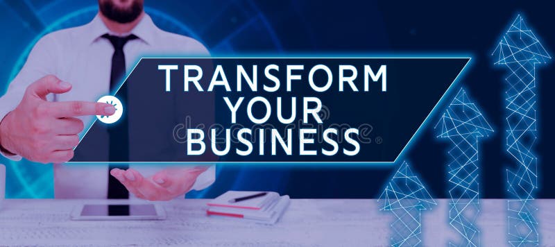 Text Sign Showing Transform Your Business. Business Showcase Modify ... Text Sign Showing Transform Your Business. Business Showcase Modify ...