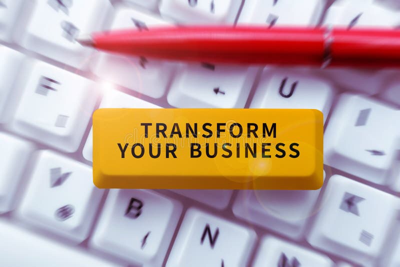 Text Showing Inspiration Transform Your Business. Word Written on ... Text Showing Inspiration Transform Your Business. Word Written on ...