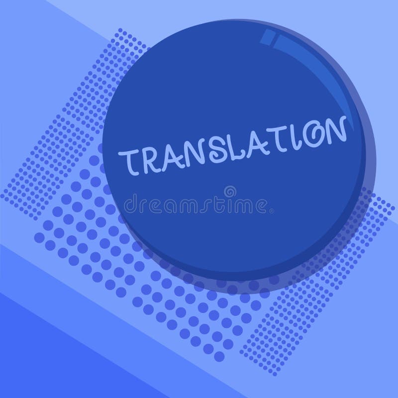 Text Sign Showing Translation. Conceptual Photo Process of Translating ...