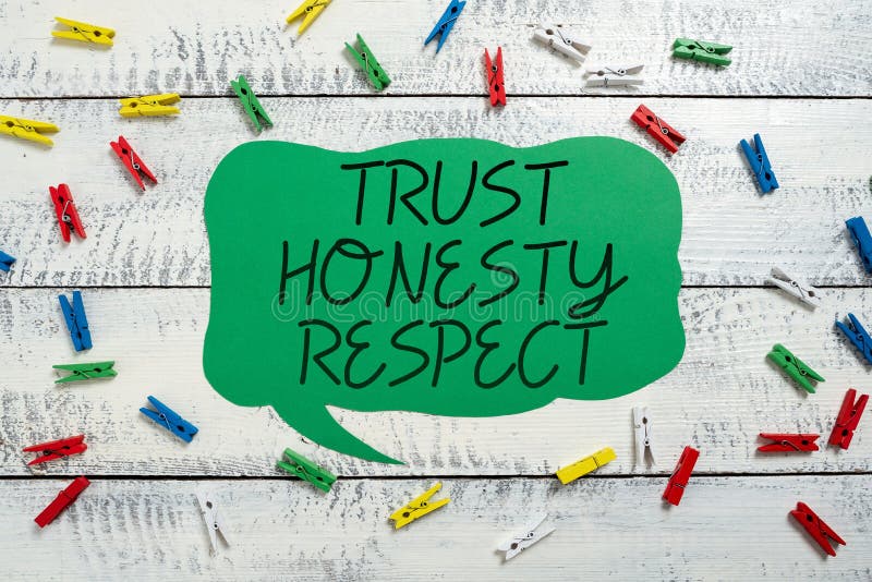 Inspiration Showing Sign Trust Honesty Respect. Business Concept ... Inspiration Showing Sign Trust Honesty Respect. Business Concept ...