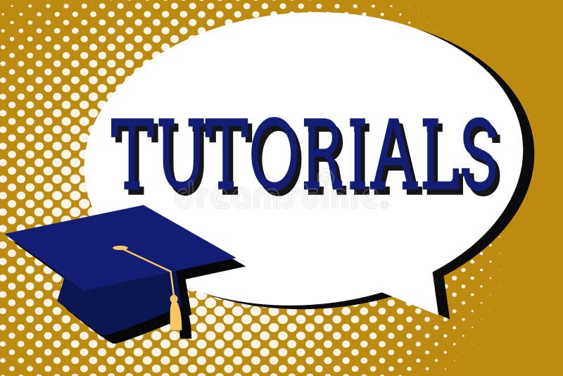 Text Sign Showing Tutorials. Conceptual Photo Period of Study with a ...