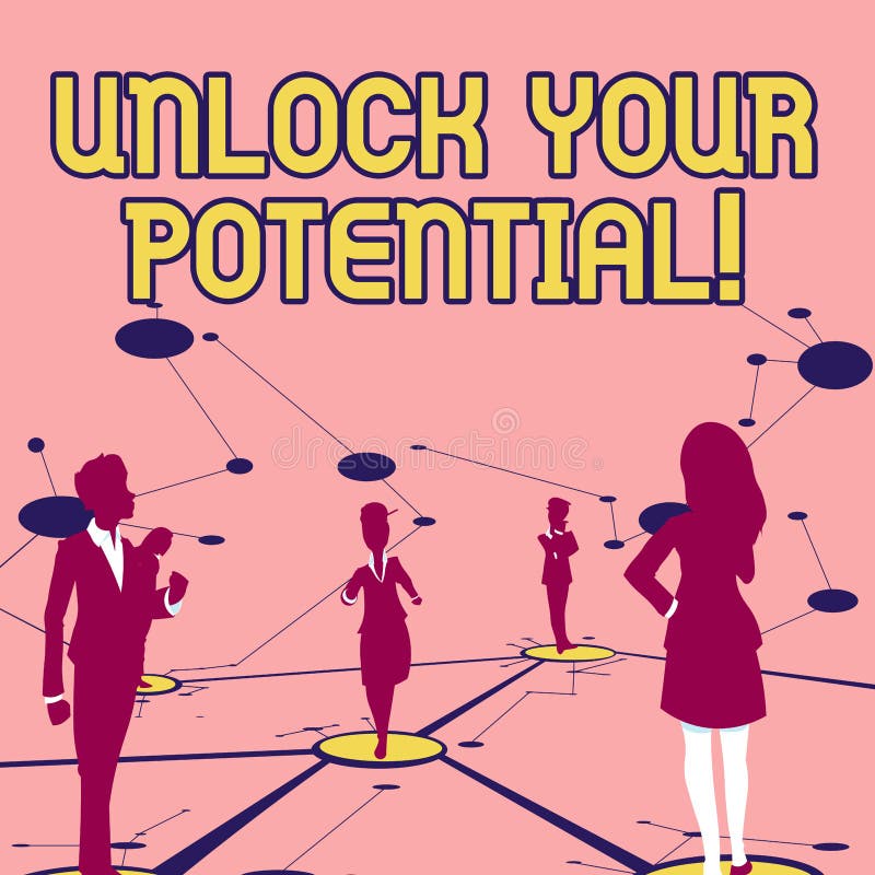 Text Sign Showing Unlock Your Potential. Business Showcase Maximize the ...