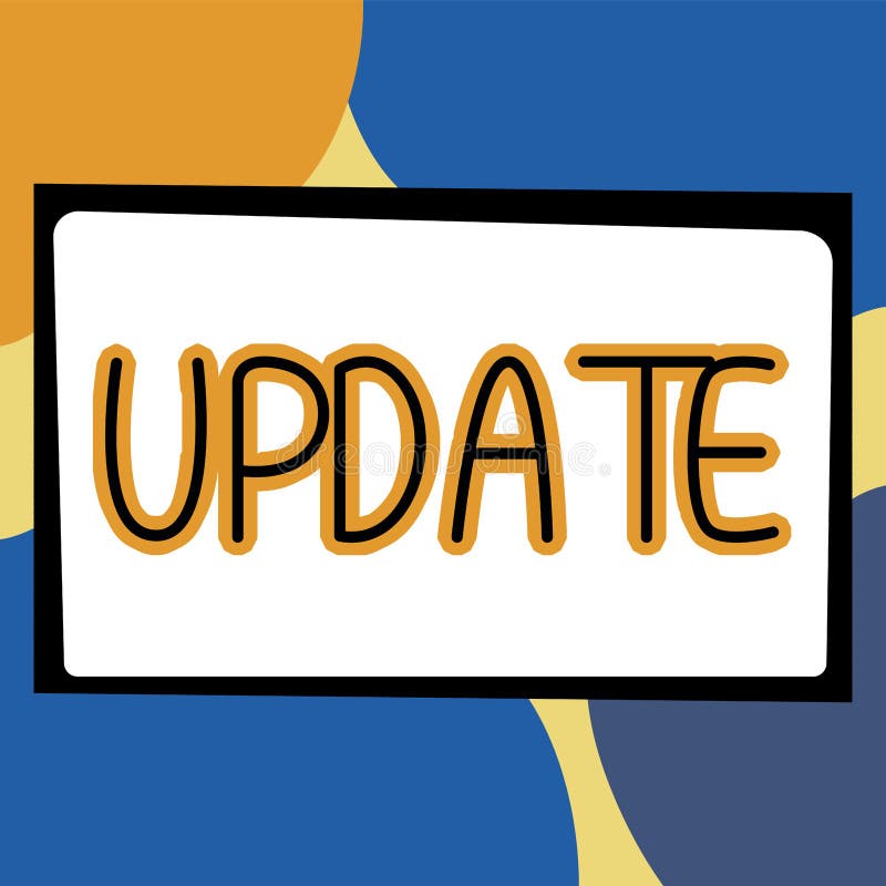 Text Sign Showing Update. Business Idea Up To Date Make Something More ... Text Sign Showing Update. Business Idea Up To Date Make Something More ...