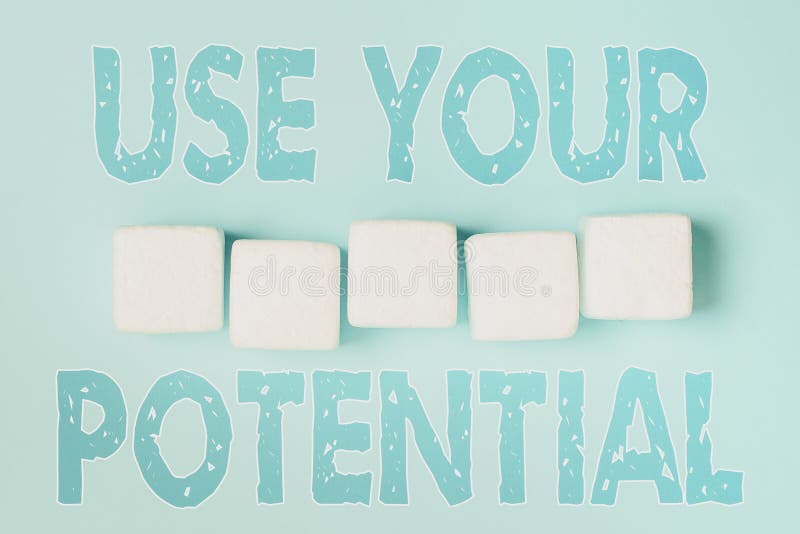 Text Sign Showing Use Your Potential. Word for Achieve As Much Natural ...