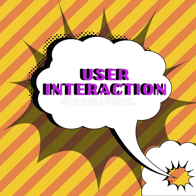 Text Sign Showing User Interaction. Word for How the Customer Acts on ...