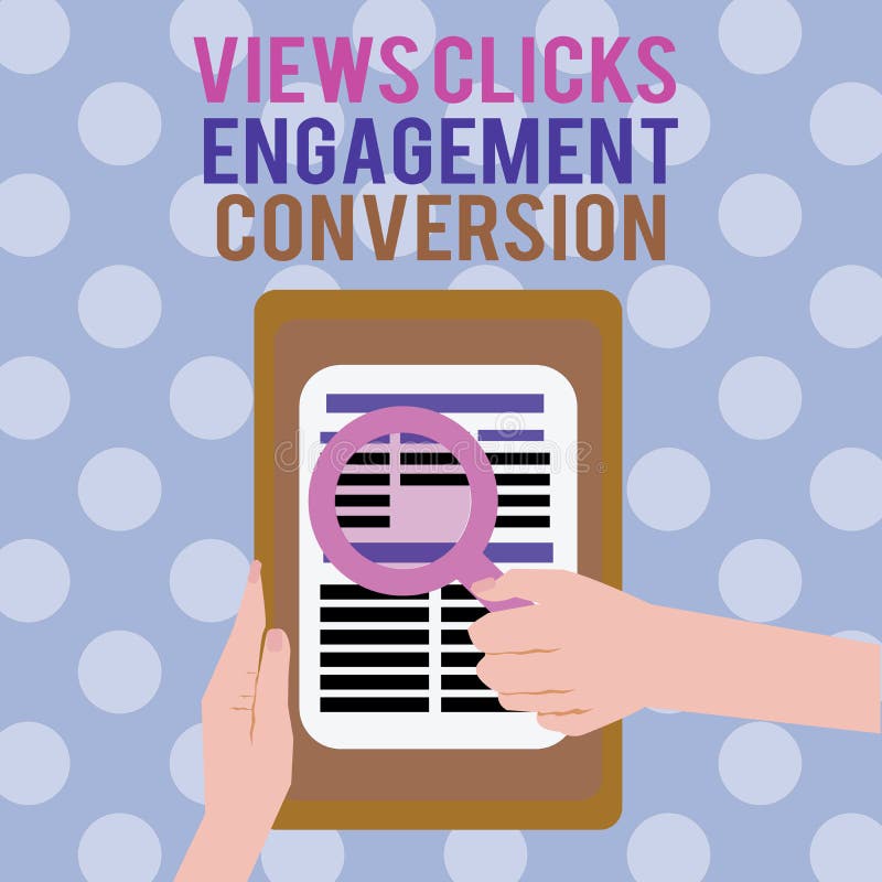 Text Sign Showing Views Clicks Engagement Conversion. Conceptual Photo ...