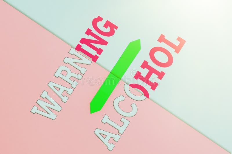 Text Sign Showing Warning Alcohol. Word Written on Messages Appear on ...