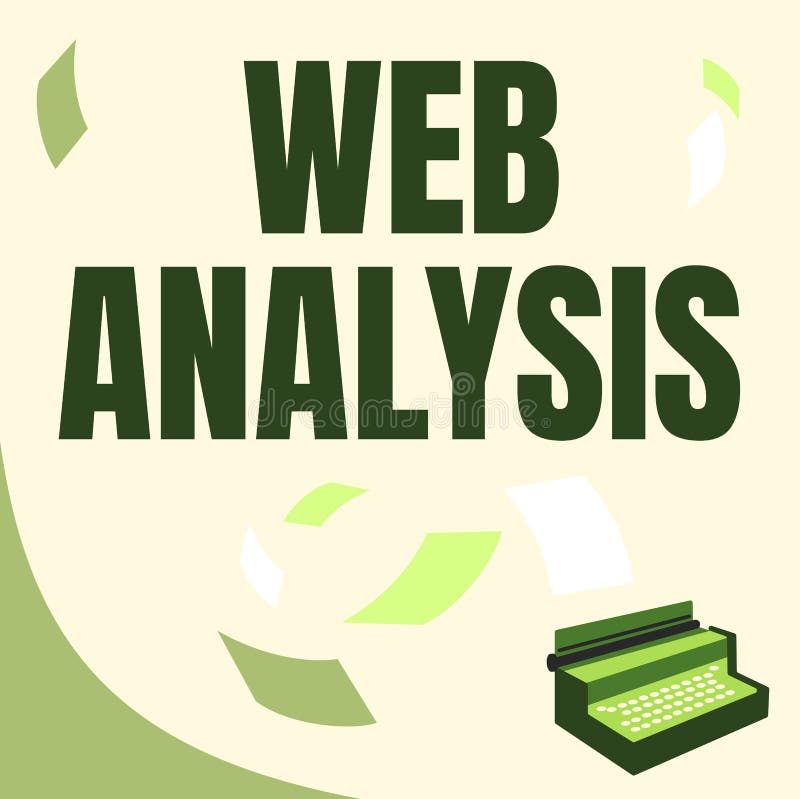 Text Sign Showing Web Analysis. Business Showcase Web Analysis Vintage ... Text Sign Showing Web Analysis. Business Showcase Web Analysis Vintage ...