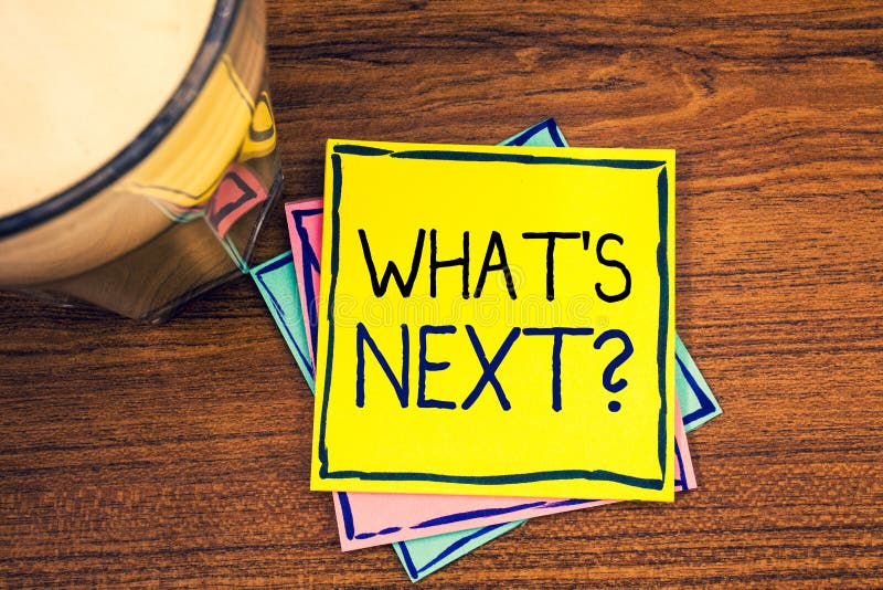 Text Sign Showing What is Next Question. Conceptual Photos Following ... Text Sign Showing What is Next Question. Conceptual Photos Following ...