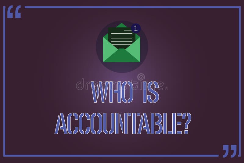 Text Sign Showing Who is Accountablequestion. Conceptual Photo To Be ...