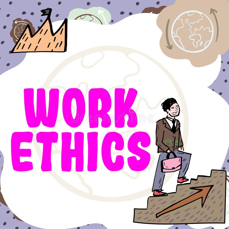 Text Sign Showing Work Ethics. Internet Concept a Set of Values ...