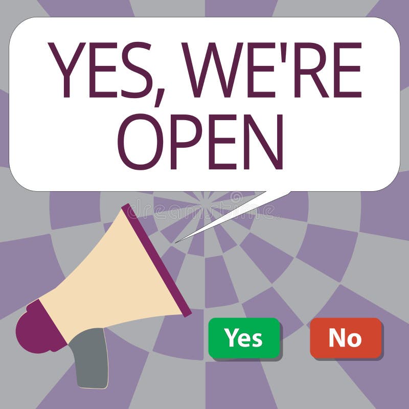 Text Sign Showing Yes, we Re are Open. Conceptual Photo Answering on ... Text Sign Showing Yes, we Re are Open. Conceptual Photo Answering on ...