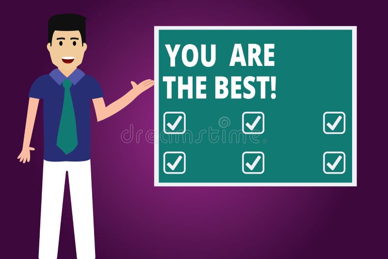 Text Sign Showing You are the Best. Conceptual Photo Appreciation of ... Text Sign Showing You are the Best. Conceptual Photo Appreciation of ...