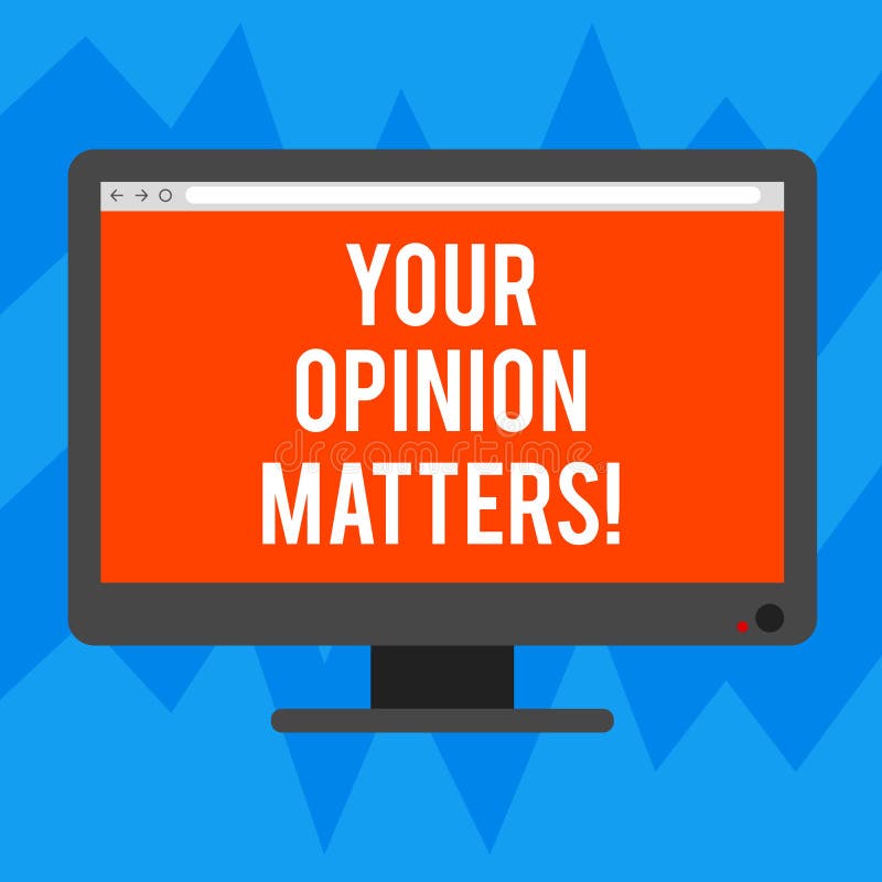 Text Sign Showing Your Opinion Matters. Conceptual Photo Valuing Your ... Text Sign Showing Your Opinion Matters. Conceptual Photo Valuing Your ...