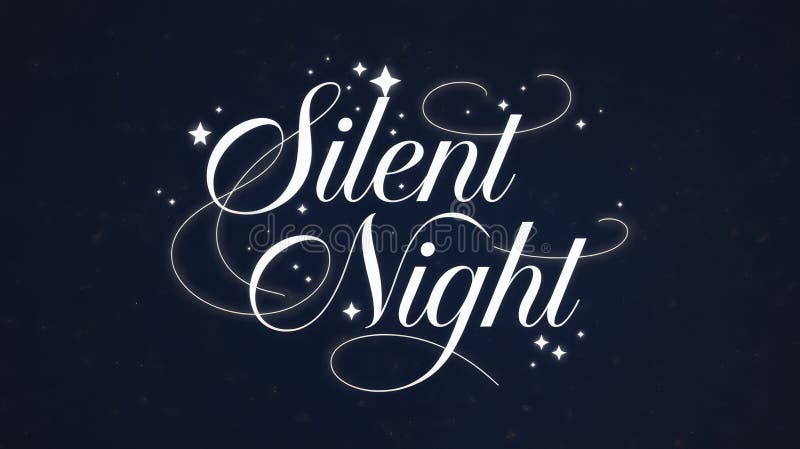 Text Silent Night Elegant Flowing Script with Soft Glowing Stars and ...