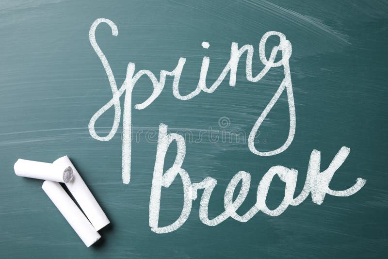 Text Spring Break and Chalk on Greenboard, Top View. School Holiday ...