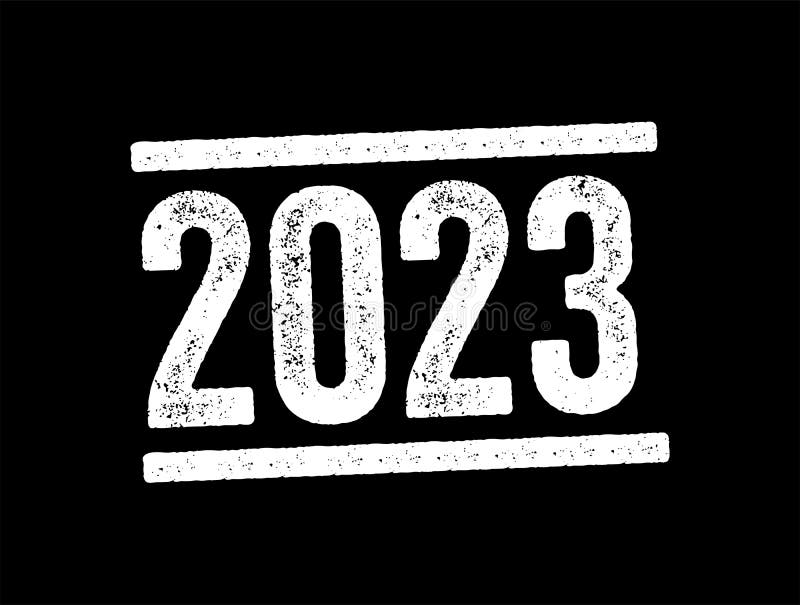2023 Text Stamp, Business Concept for Presentations and Reports Stock ... 2023 Text Stamp, Business Concept for Presentations and Reports Stock ...