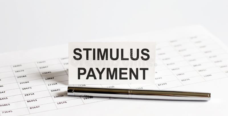 Text Stimulus Payment on Stickers,pen on the Background of Documents ...
