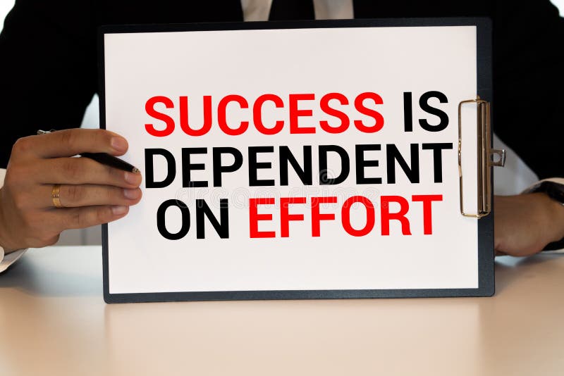 Text Success is Dependent on Effort on White Background Stock Image ...
