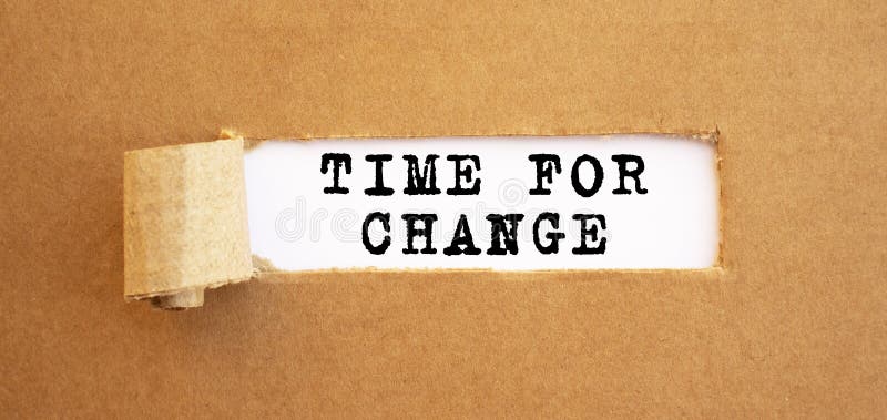 Text TIME for CHANGE Appearing Behind Torn Brown Paper. Stock Image ...