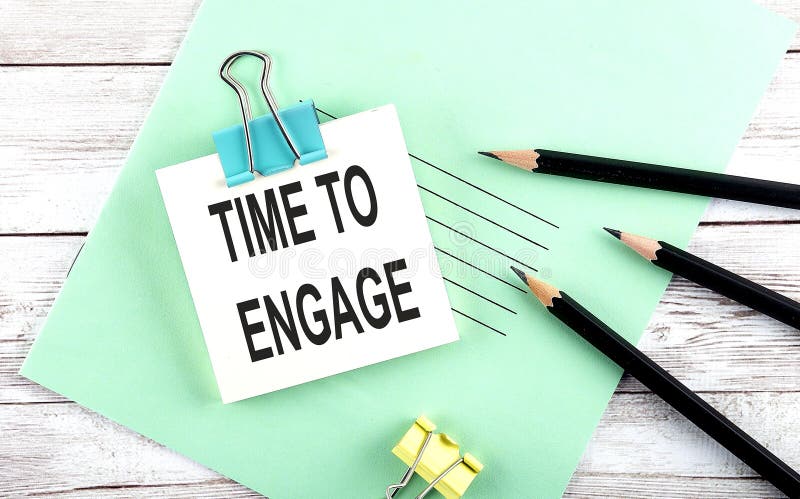 Time To Engage - Words from on Wooden Blocks with Letters, the Time is ...